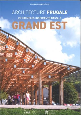 AMI : OUVRAGE ARCHITECTURE FRUGALE EN NOUVELLE-AQUITAINE | Cluster Odéys